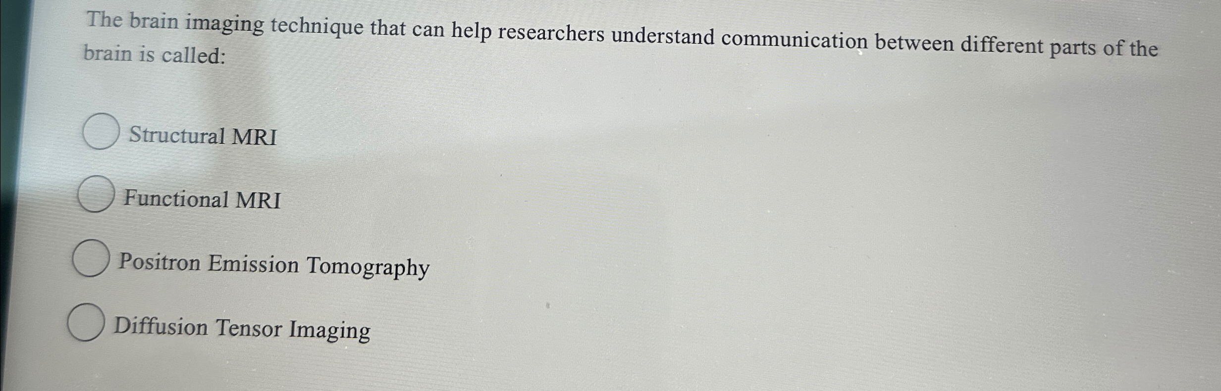 Solved The brain imaging technique that can help researchers | Chegg.com