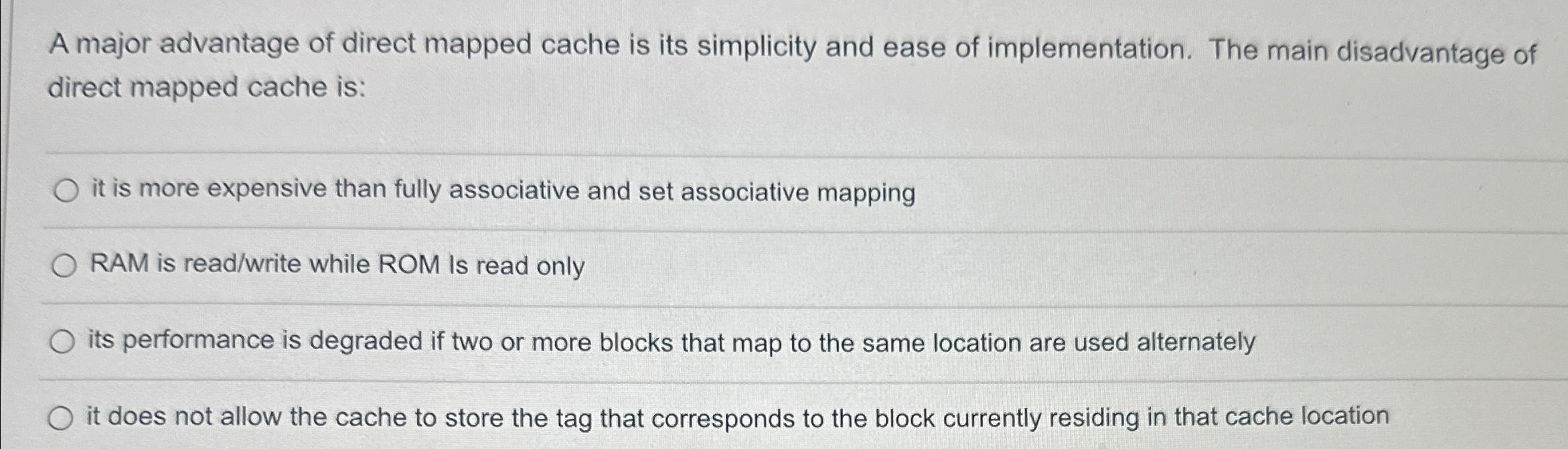 Solved A major advantage of direct mapped cache is its | Chegg.com