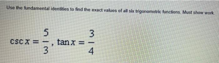 Solved Use the fundamental identities to find the exact | Chegg.com