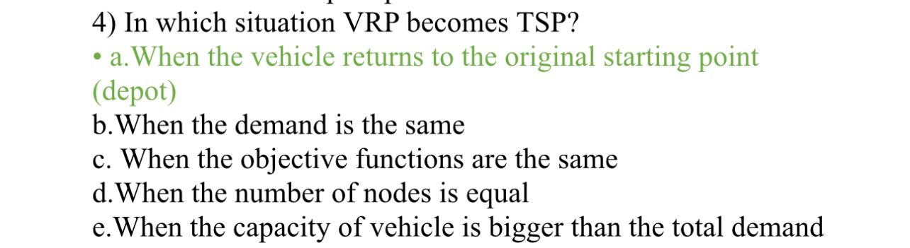In which situation VRP becomes TSP?a.When the vehicle | Chegg.com