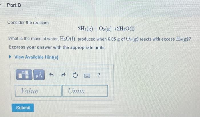 Solved 2H2( g)+O2( g)→2H2O(l) What is the mass of water, | Chegg.com