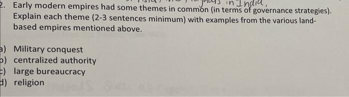 in India, 2. Early modern empires had some themes in | Chegg.com