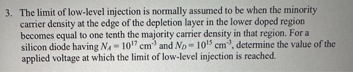 Solved The limit of low-level injection is normally assumed | Chegg.com