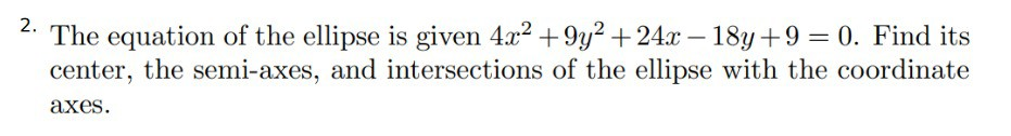 Solved 2. The equation of the ellipse is given 4x2 +9y2 | Chegg.com