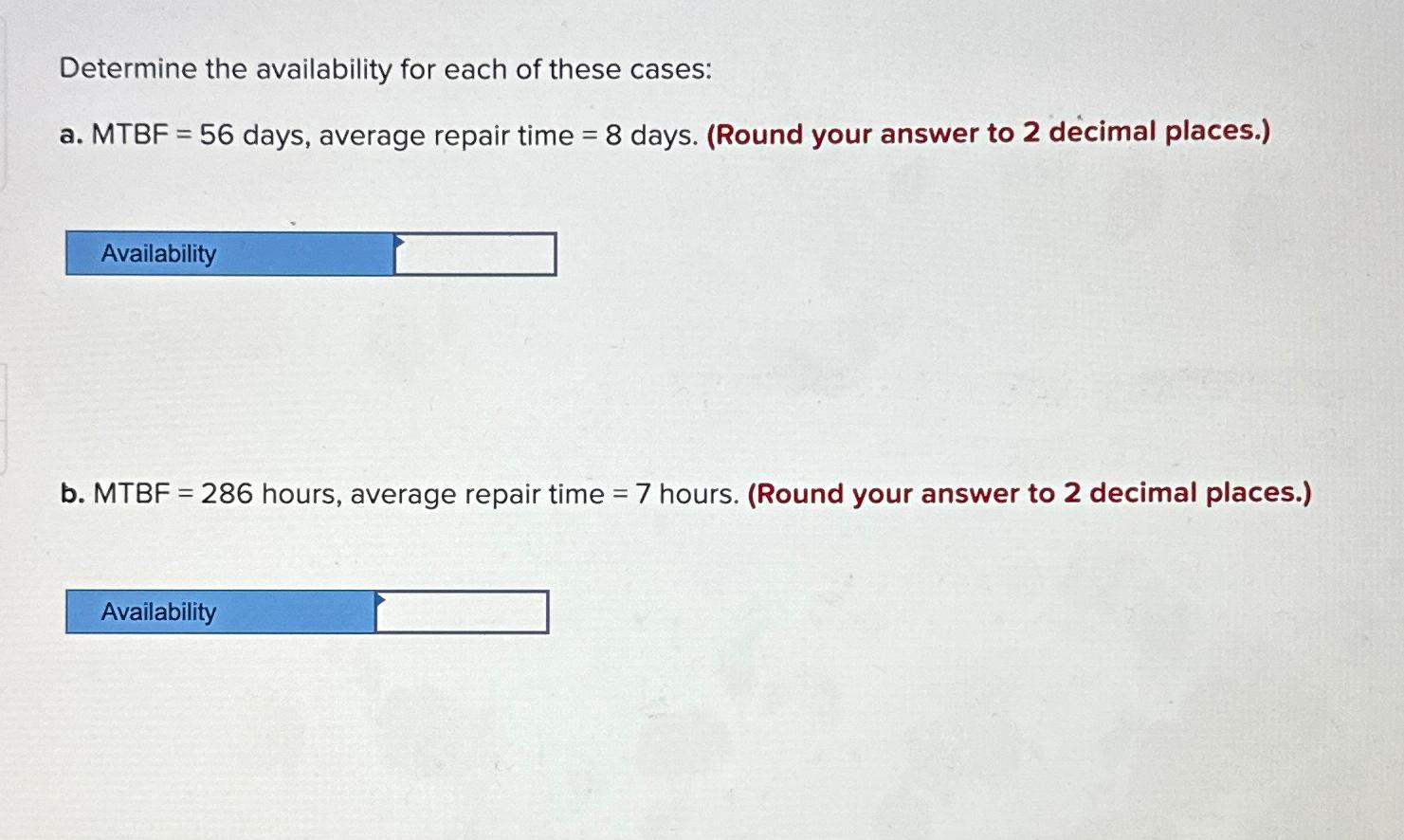 Solved Determine the availability for each of these cases:a. | Chegg.com