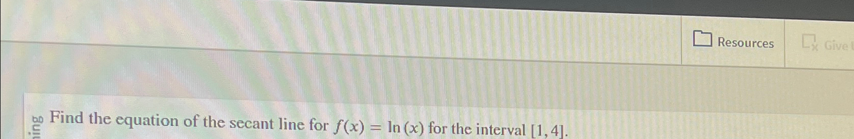 Solved ResourcesFind the equation of the secant line for | Chegg.com
