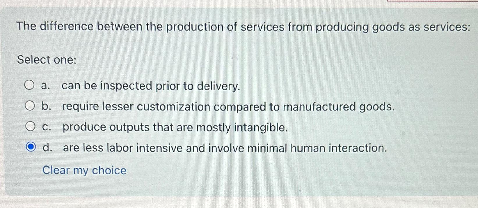 Solved The difference between the production of services | Chegg.com