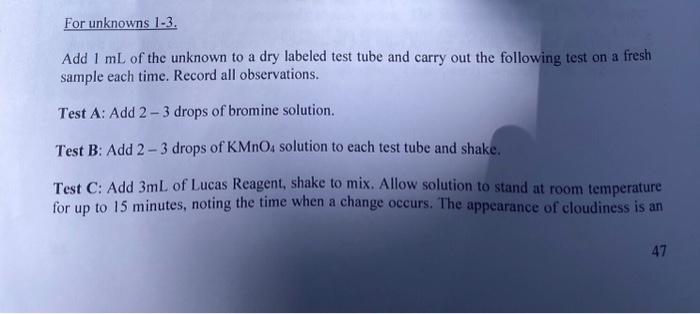 Solved For unknowns 1-3. Add 1 mL of the unknown to a dry | Chegg.com