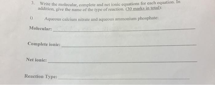 Solved 3. Write the molecular, complete and net ionic | Chegg.com