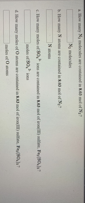 Solved a. How many N2 molecules are contained in 8.03 mol of | Chegg.com