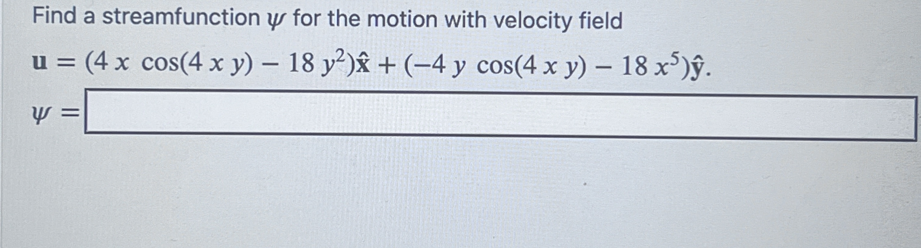 Solved Find a streamfunction ψ ﻿for the motion with velocity | Chegg.com