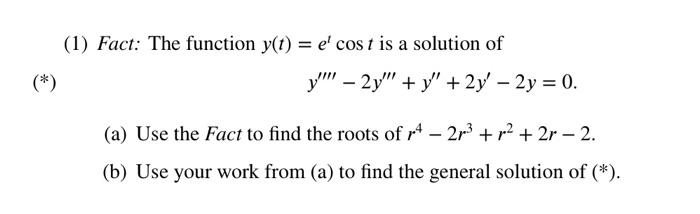 Solved 1 Fact The Function Y T Etcost Is A Solution Of