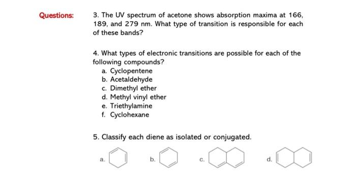 Solved Questions: 3. The UV spectrum of acetone shows | Chegg.com