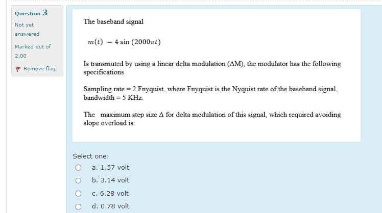 Solved \table[[\table[[Question 3],[Not yet],[answered]],The | Chegg.com