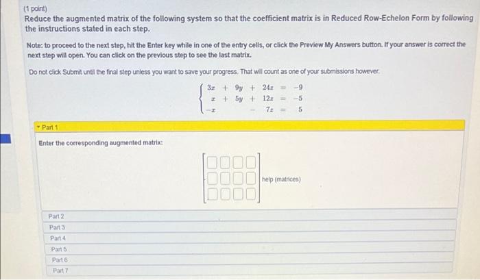 Solved (1 point) Reduce the augmented matrix of the | Chegg.com