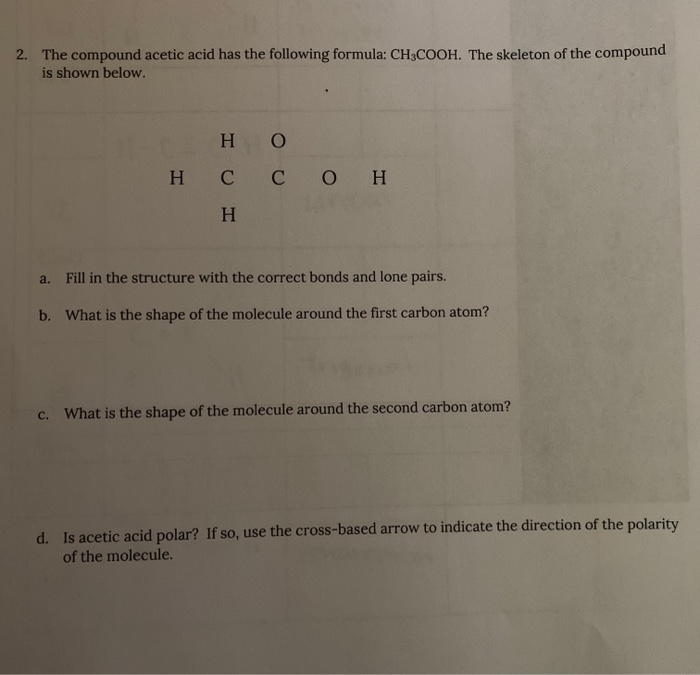 Solved 2. The compound acetic acid has the following | Chegg.com