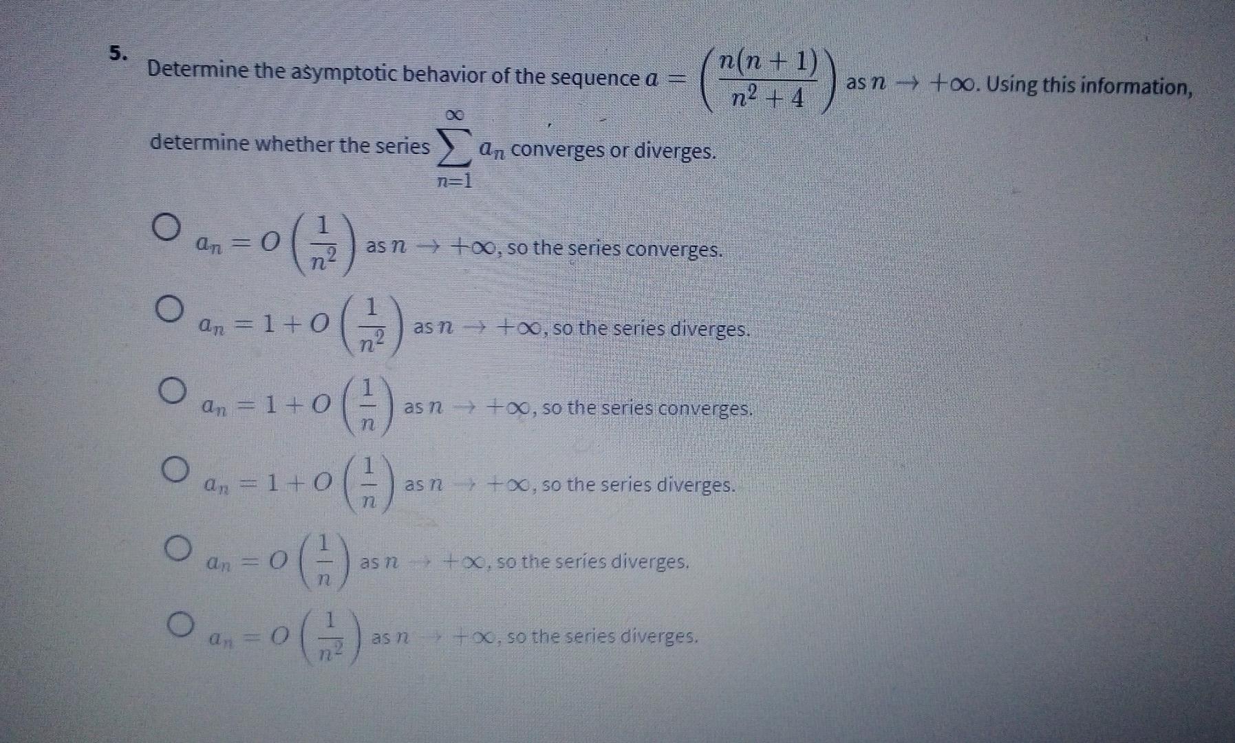 Solved 5. Determine the asymptotic behavior of the sequence | Chegg.com