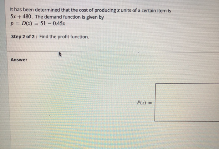 Solved It has been determined that the cost of producing x | Chegg.com