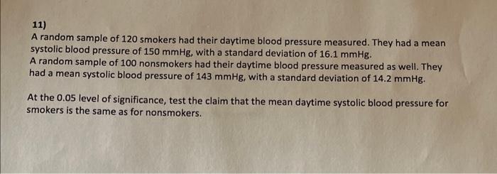 Solved 11) A random sample of 120 smokers had their daytime | Chegg.com