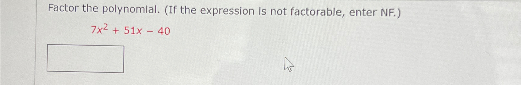 Solved Factor the polynomial. (If the expression is not | Chegg.com