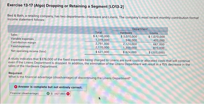 Solved Exercise 13-17 (Algo) Dropping or Retaining a Segment | Chegg.com