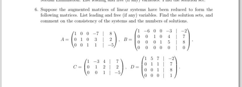 Solved Suppose the augmented matrices of linear systems have | Chegg.com