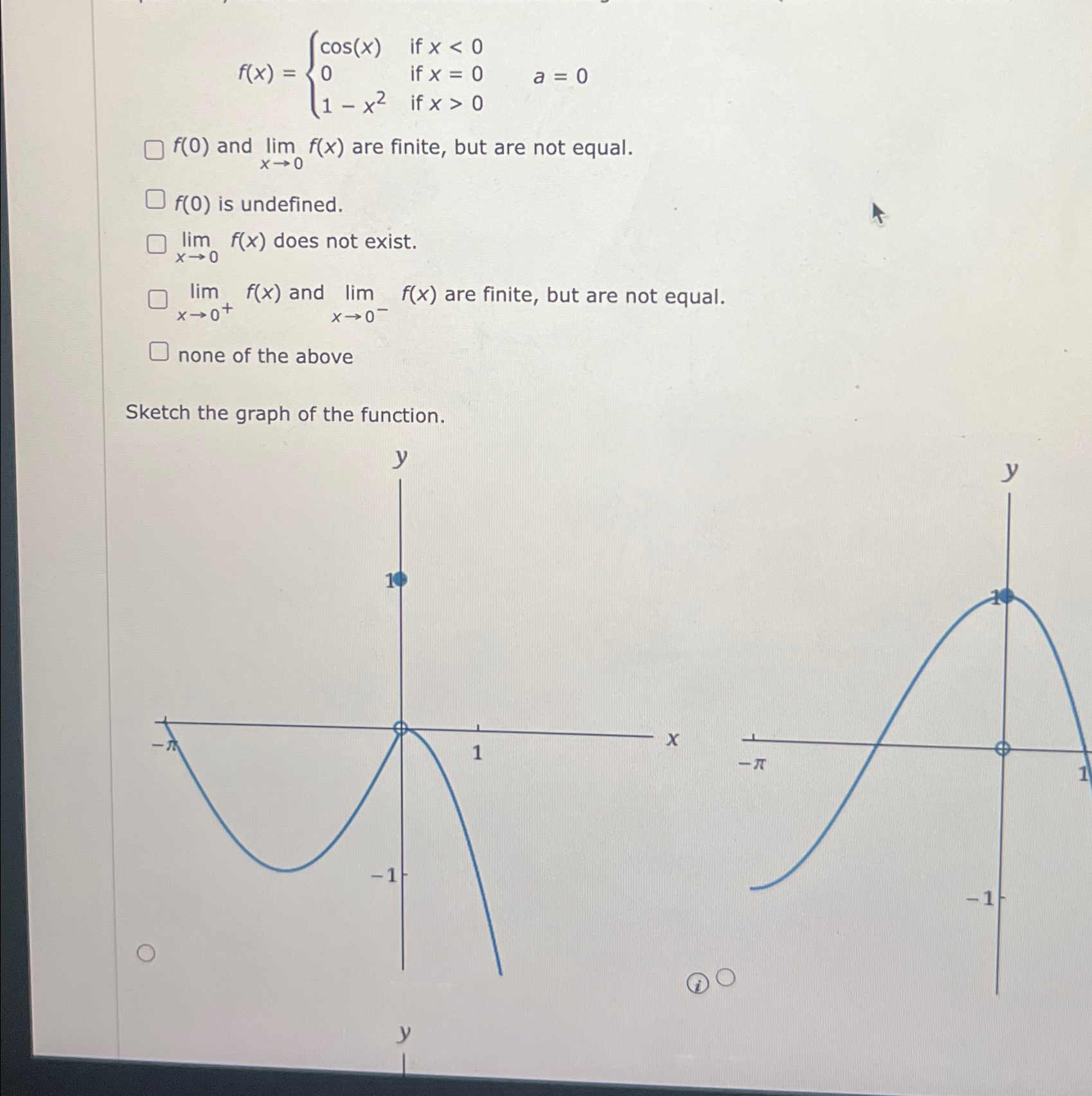 Solved f(x)={cos(x) if x 0a=0f(0) ﻿and | Chegg.com