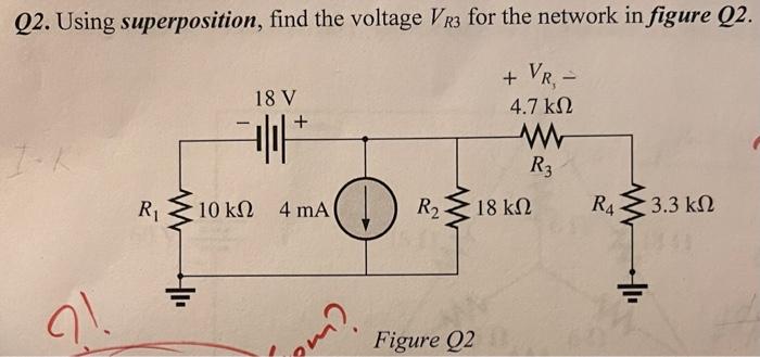 Solved Q2. Using superposition, find the voltage VR3 for the | Chegg.com