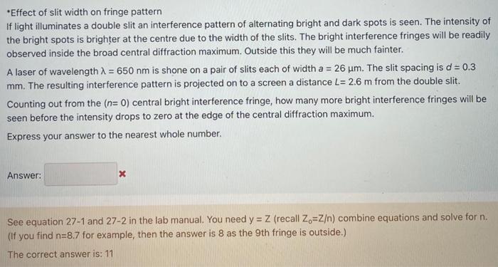 Solved *Effect of slit width on fringe pattern If light | Chegg.com