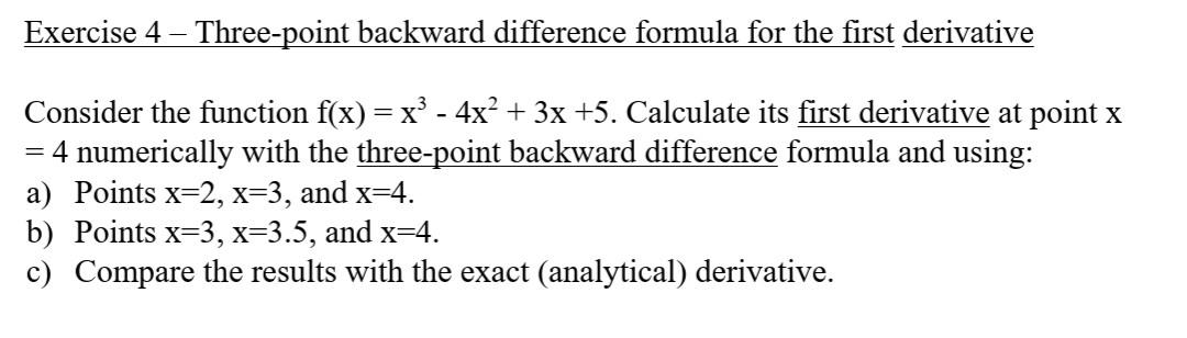 Solved Exercise 4 – Three-point backward difference formula | Chegg.com