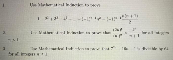 Solved 1. Use Mathematical Induction to prove | Chegg.com