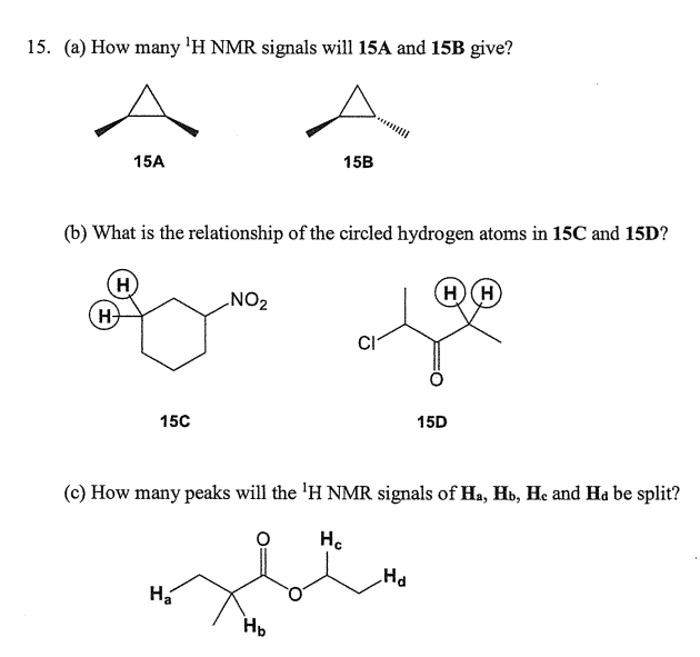 Solved (a) ﻿How many ?1H ﻿NMR signals will 15 ﻿A and 15 ﻿B | Chegg.com