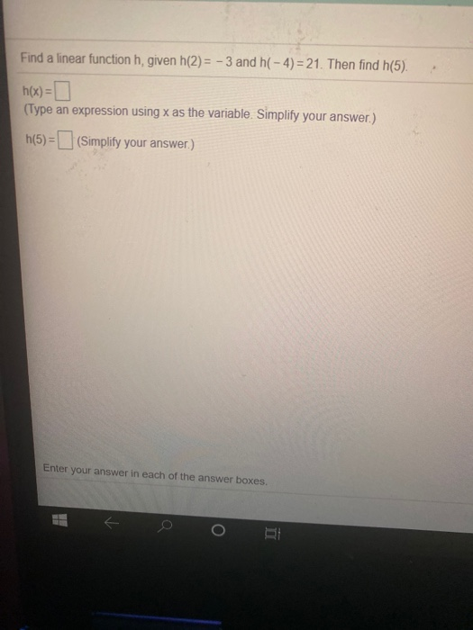 Solved Find a linear function h, given h(2) = - 3 and h( - | Chegg.com