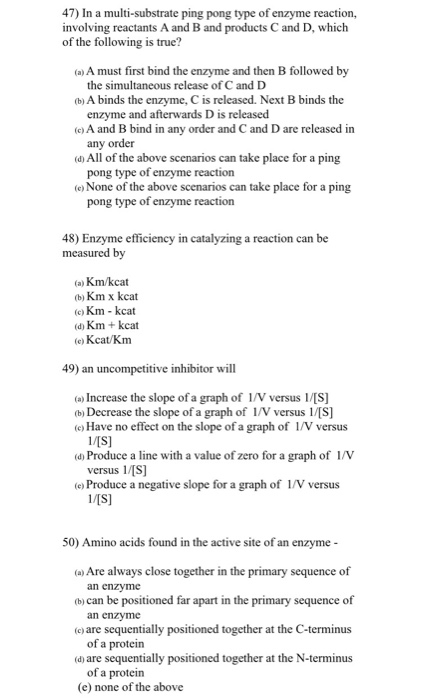Solved 47) In a multi-substrate ping pong type of enzyme | Chegg.com
