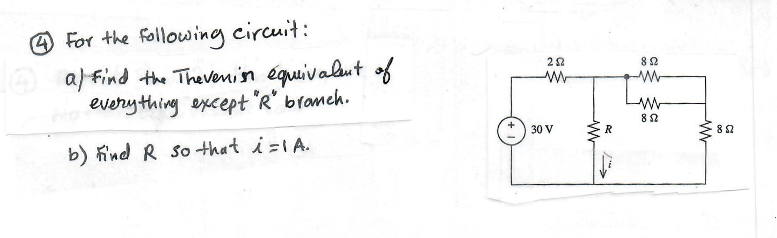 Solved (4) ﻿For the following circuit:a) ﻿Find the Thevenin | Chegg.com