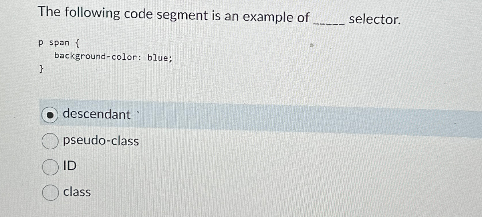 Solved The following code segment is an example of | Chegg.com