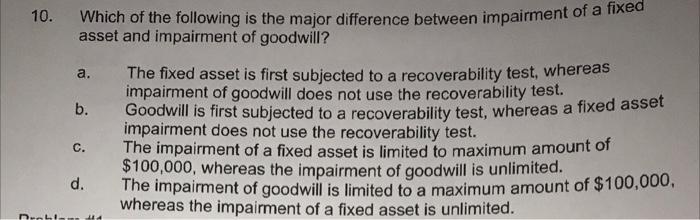 Solved 10. a. Which of the following is the major difference | Chegg.com