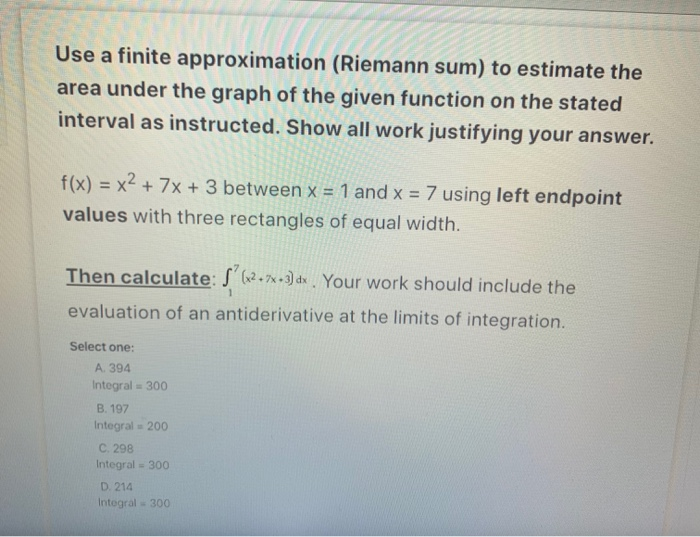 Solved Use a finite approximation (Riemann sum) to estimate | Chegg.com