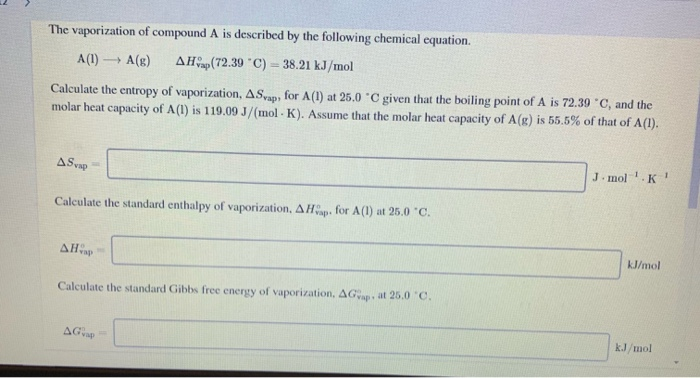 Solved The vaporization of compound A is described by the | Chegg.com