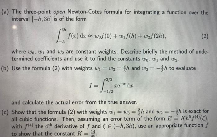 Solved (a) The three-point open Newton-Cotes formula for | Chegg.com