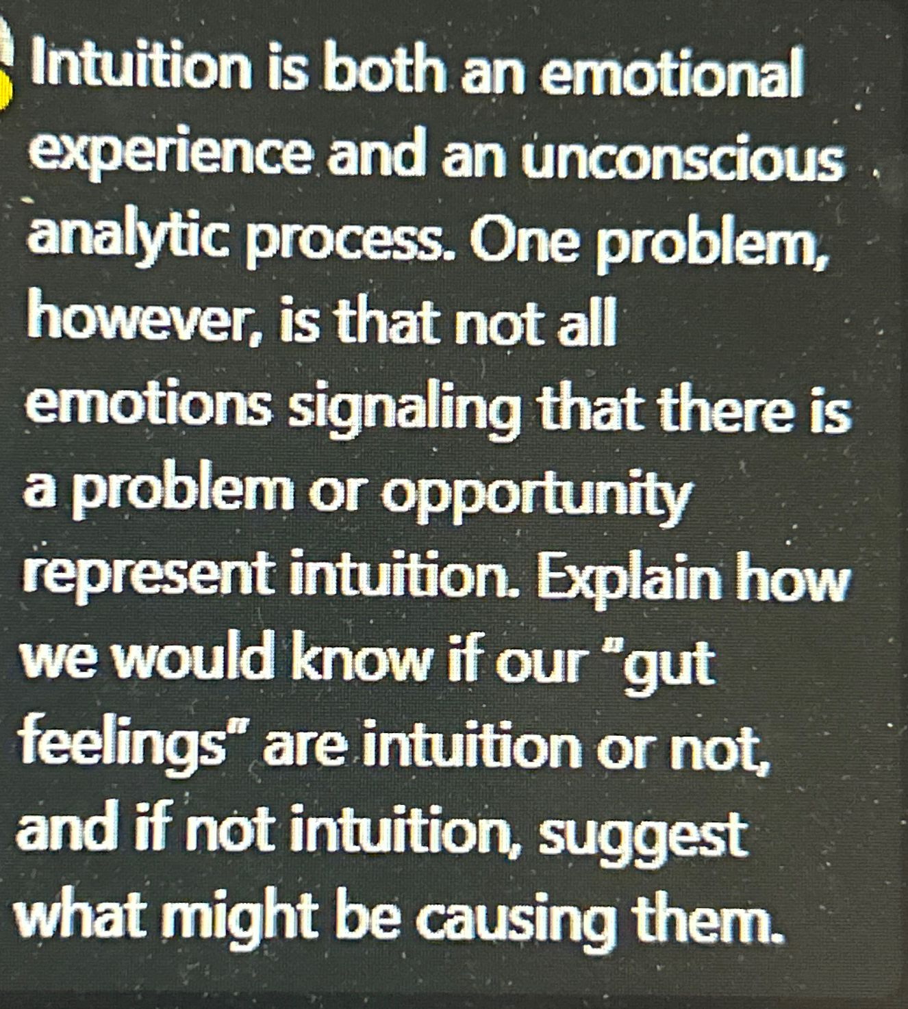 Solved Intuition is both an emotional experience and an | Chegg.com