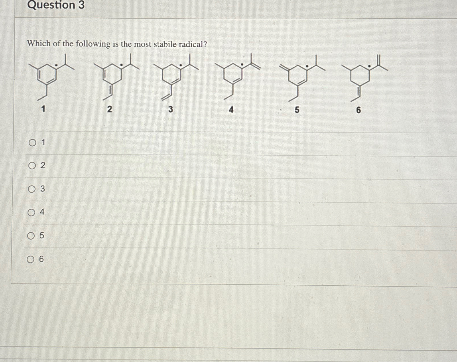 Question 3Which of the following is the most stahile | Chegg.com