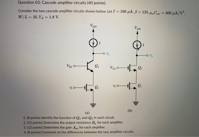 Solved Question 03: Cascode amplifier circuits (40 points) | Chegg.com