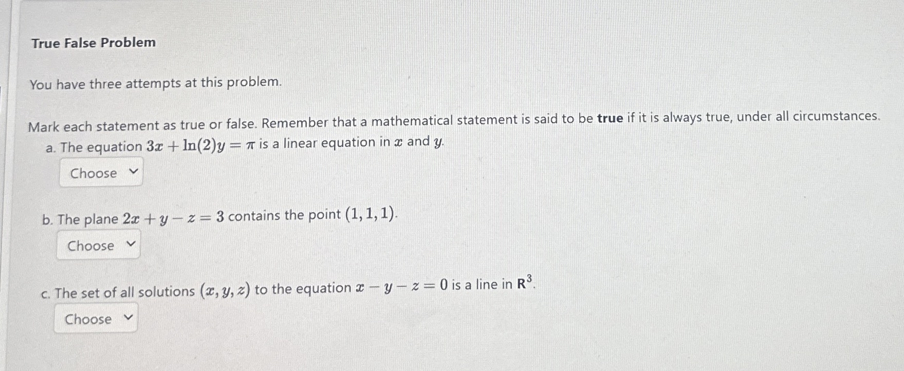 Solved True False ProblemYou have three attempts at this | Chegg.com