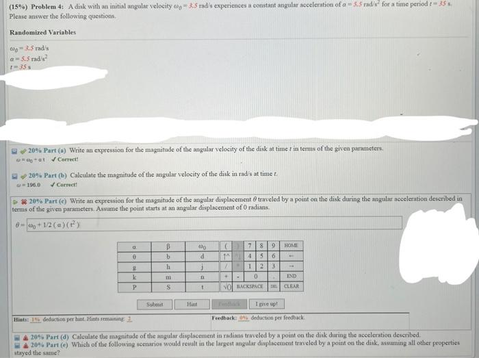 Solved (15\%6) Problem 4 A A divk with an initial angular | Chegg.com