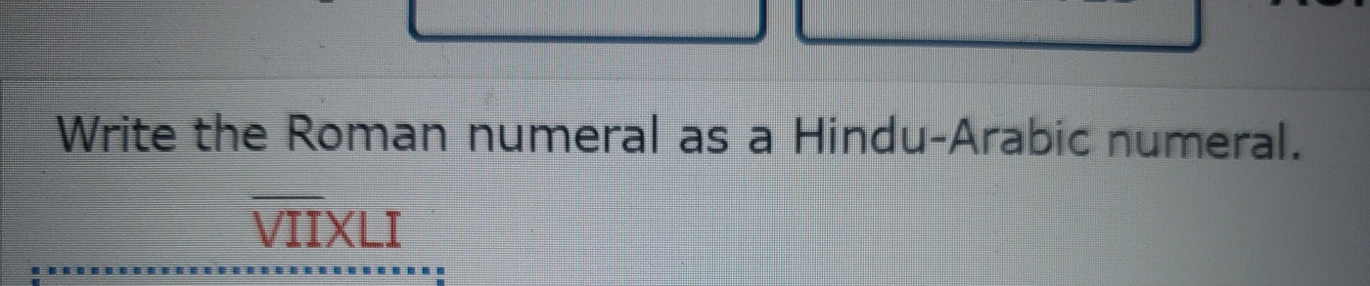 Solved Write the Roman numeral as a Hindu-Arabic numeral. | Chegg.com