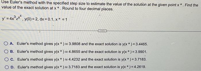 Solved Use Euler's method with the specified step size to | Chegg.com