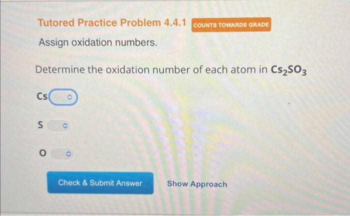 Solved Tutored Practice Problem 4.4.1 Assign oxidation | Chegg.com