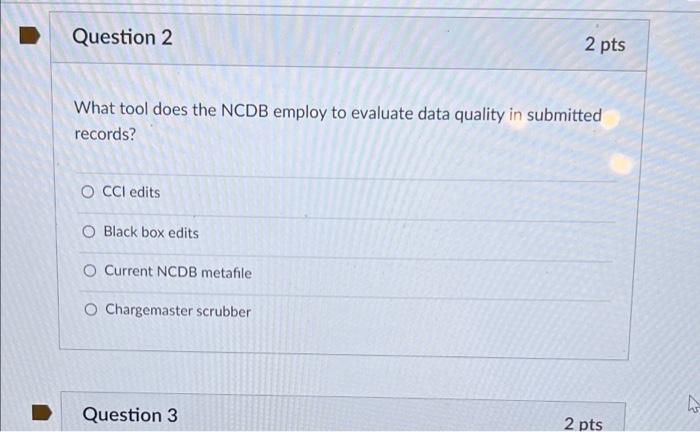 Solved Question 2 2 pts What tool does the NCDB employ to | Chegg.com