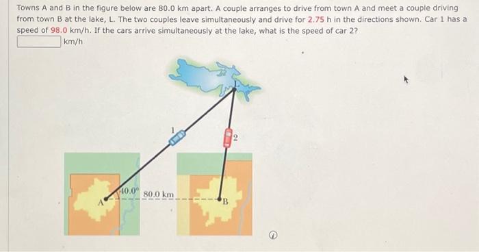 Solved Towns A and B in the figure below are 80.0 km apart. | Chegg.com